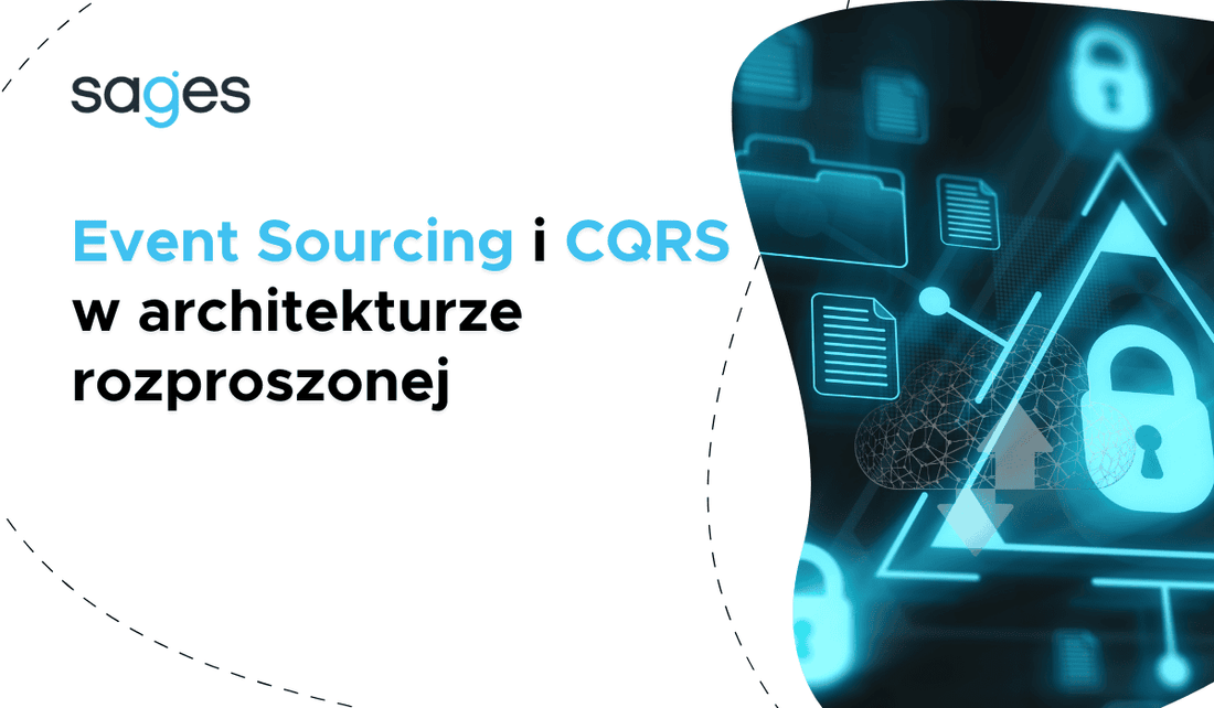 Blog: Event Sourcing i CQRS w architekturze rozproszonej - Sages ...